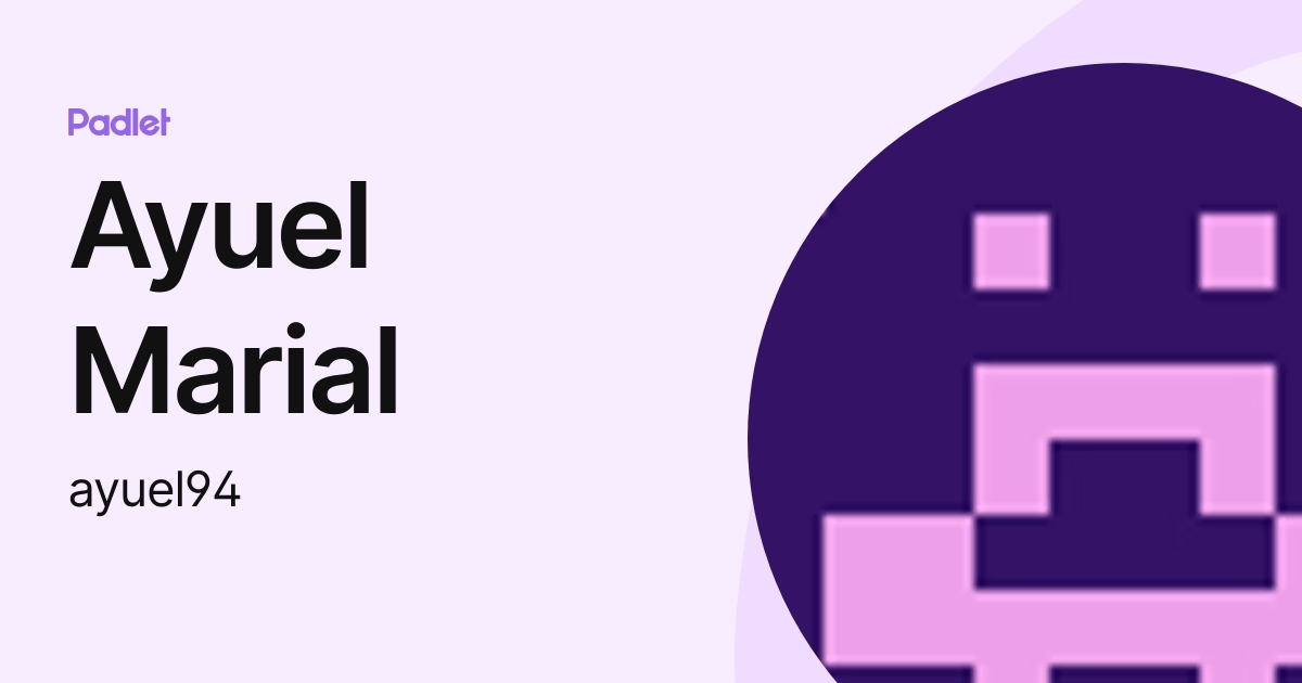 Ayuel Marial (ayuel94) profile | Padlet