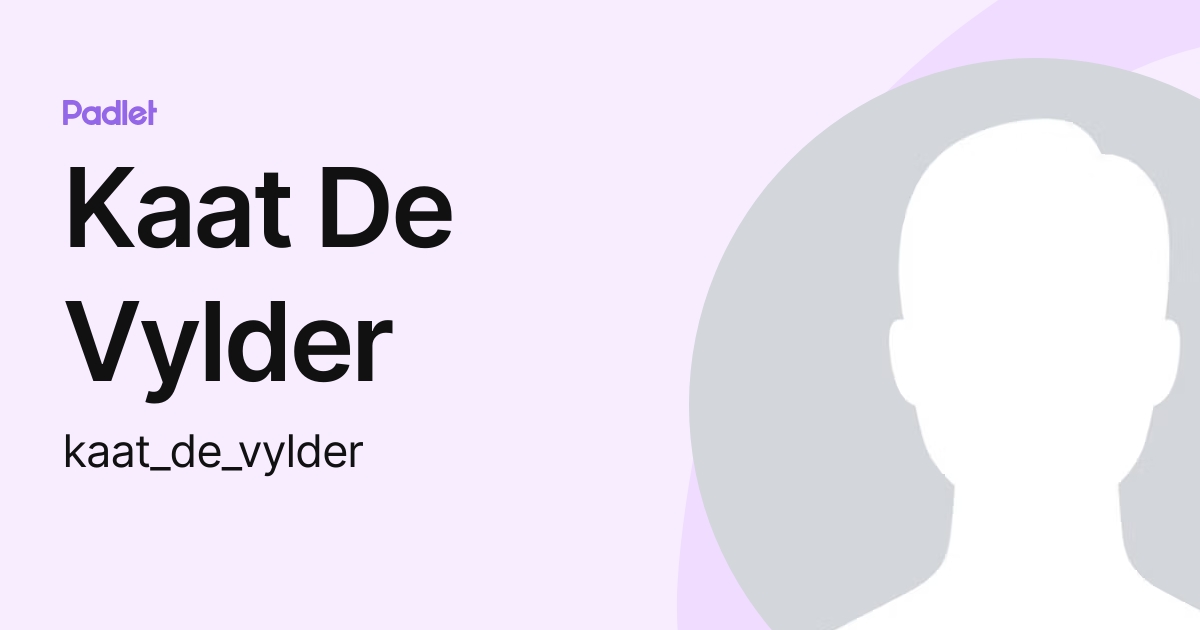 Kaat De Vylder (kaat_de_vylder) profile | Padlet