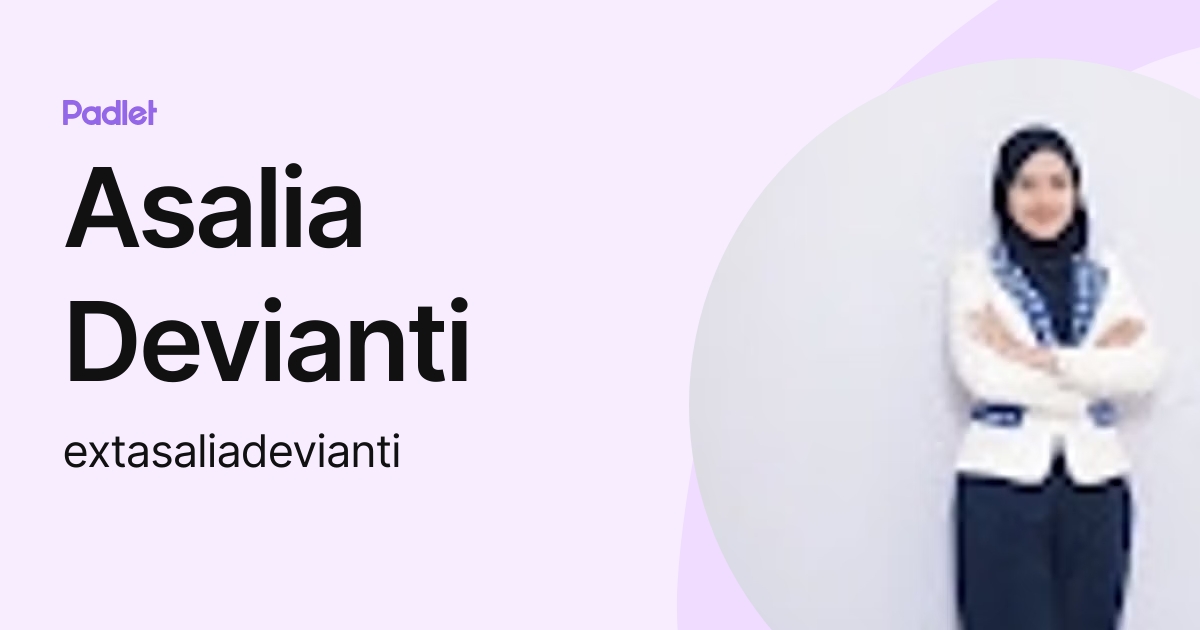 Asalia Devianti (extasaliadevianti) profile | Padlet