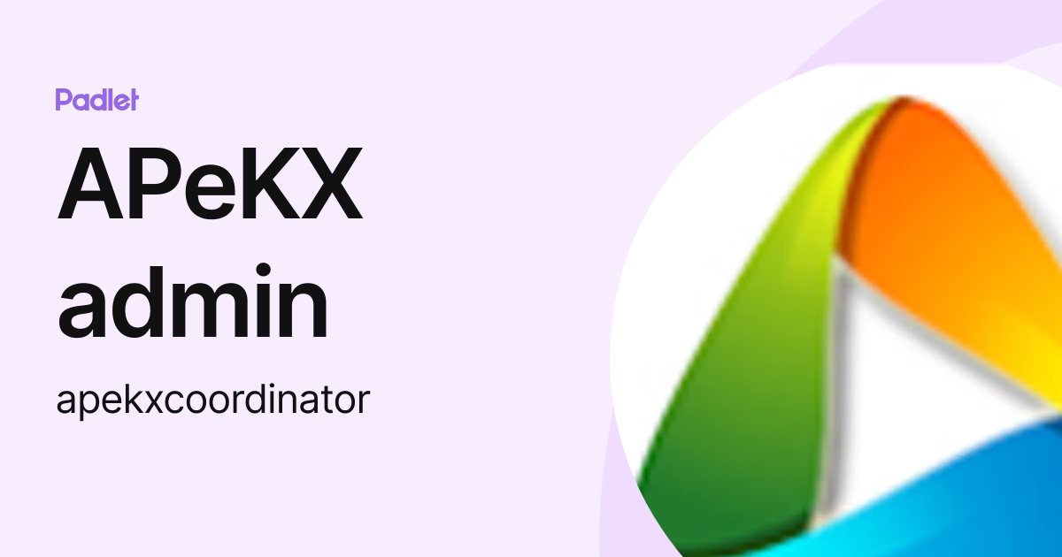 APeKX admin (apekxcoordinator) profile | Padlet