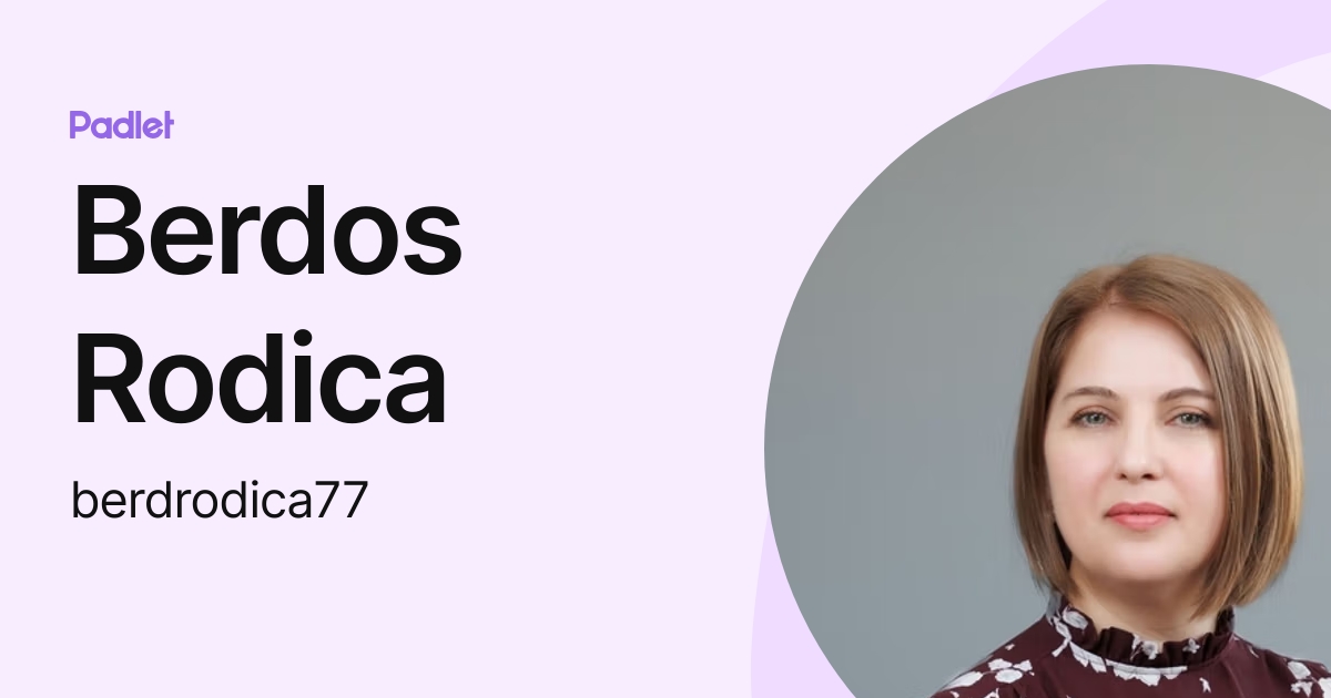 Berdos Rodica (berdrodica77) profile | Padlet