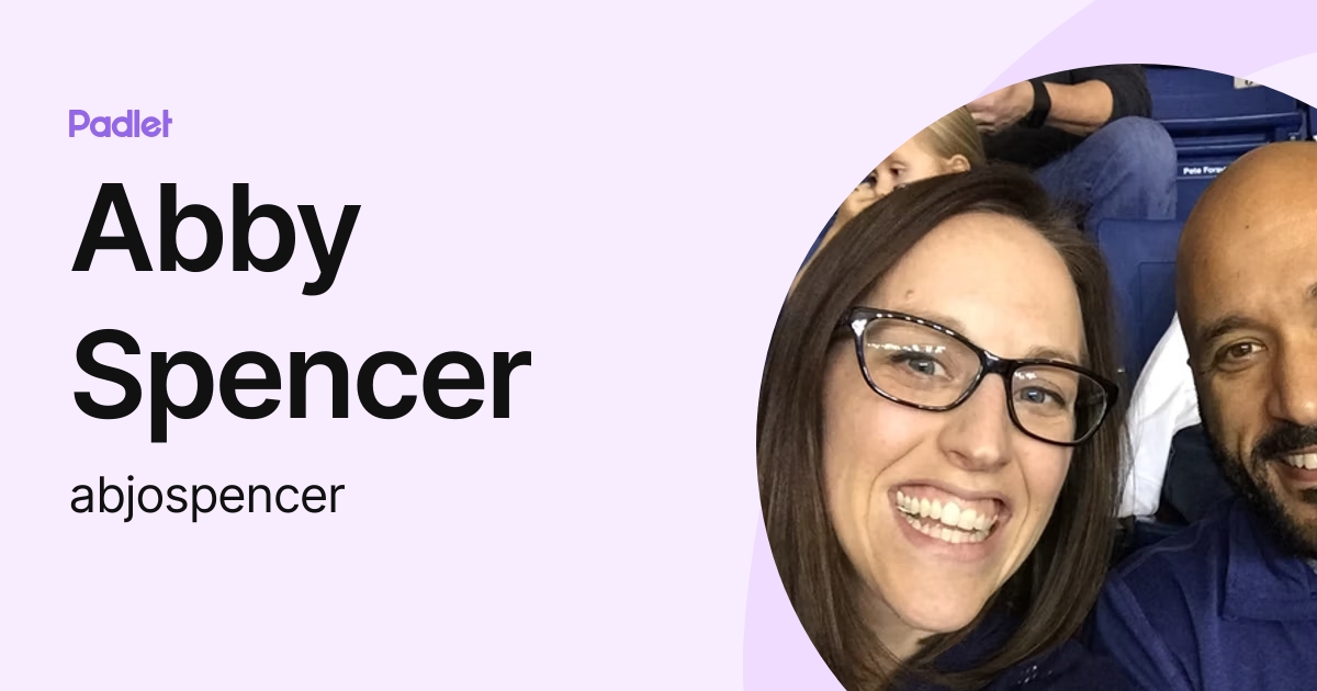 Abby Spencer (abjospencer) profile | Padlet