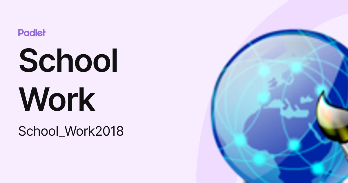 School Work (School_Work2018) profile | Padlet