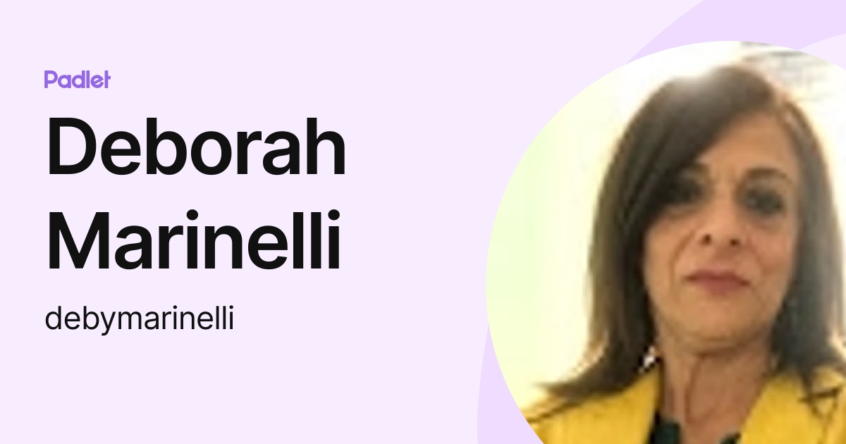 Deborah Marinelli (debymarinelli) profile | Padlet