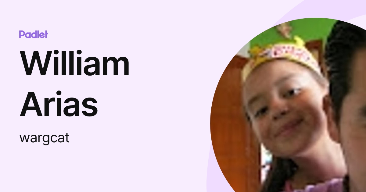 William Arias (wargcat) profile | Padlet