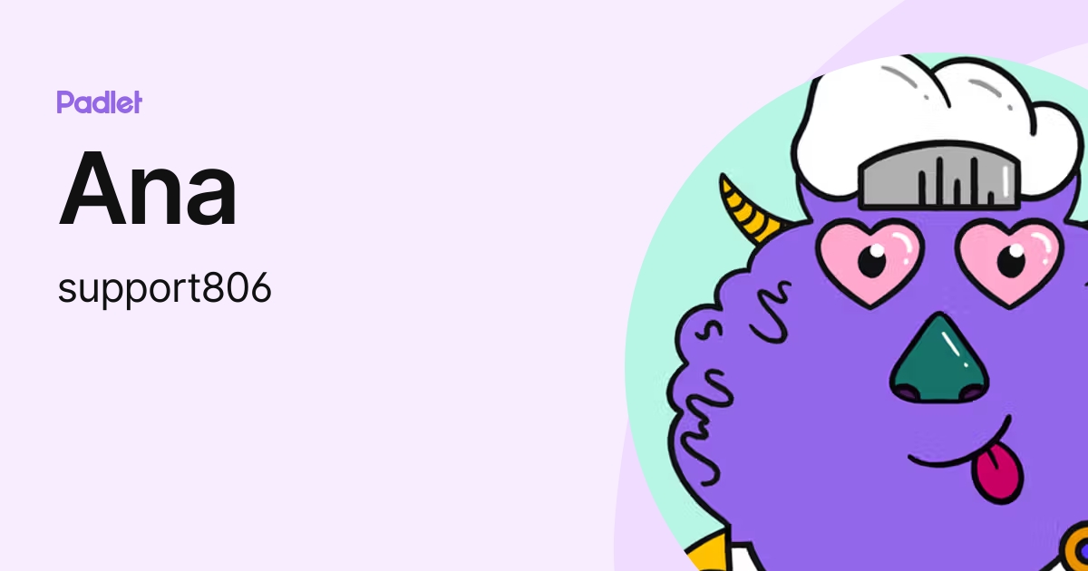 Ana (support806) profile | Padlet