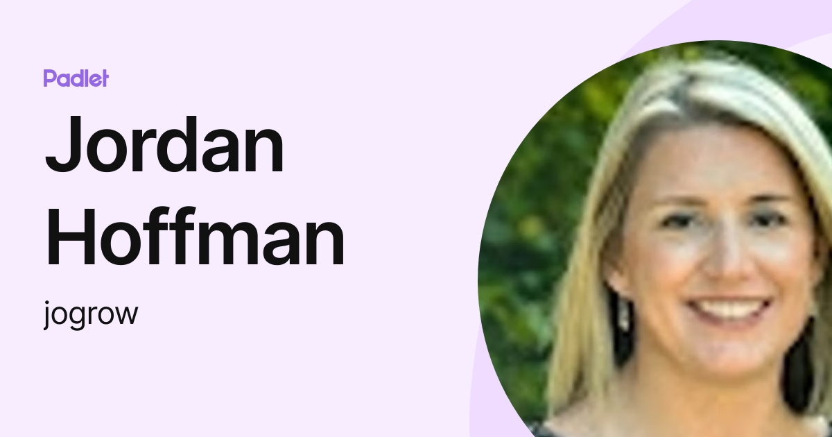 Jordan Hoffman (jogrow) profile | Padlet