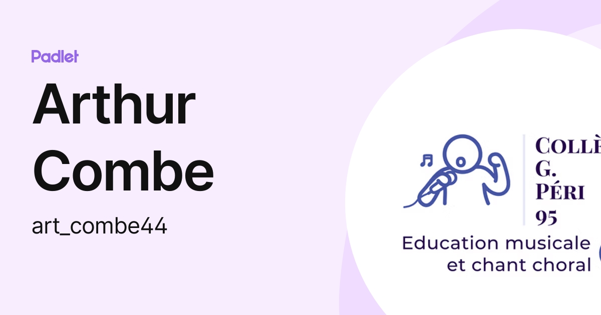 Arthur Combe (art_combe44) profile | Padlet