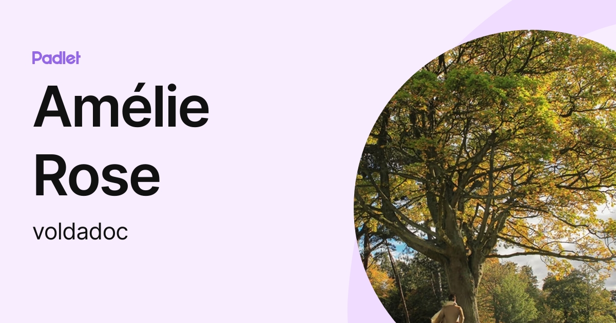 Amélie Rose (voldadoc) profile | Padlet