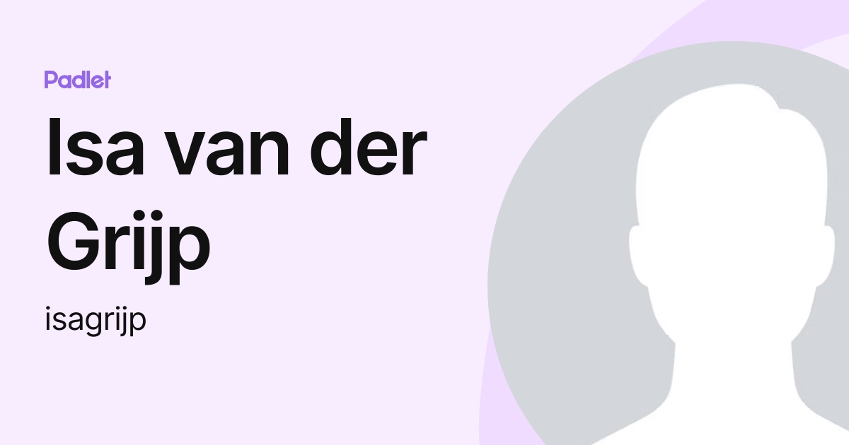 Isa van der Grijp (isagrijp) profile | Padlet