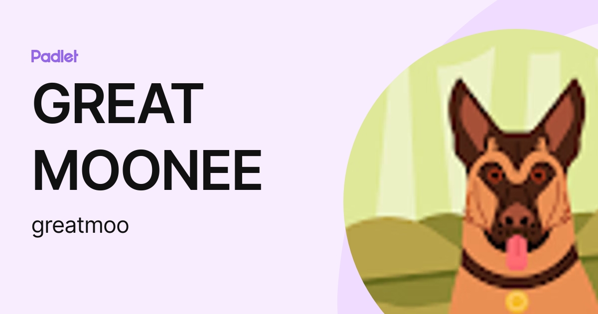 GREAT MOONEE (greatmoo) profile | Padlet