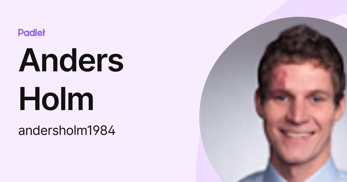 Anders Holm (andersholm1984) profile | Padlet
