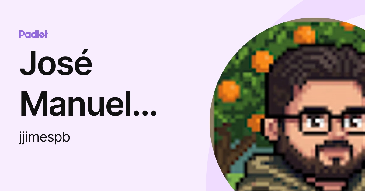 José Manuel Jiménez Espejo (jjimespb) profile | Padlet