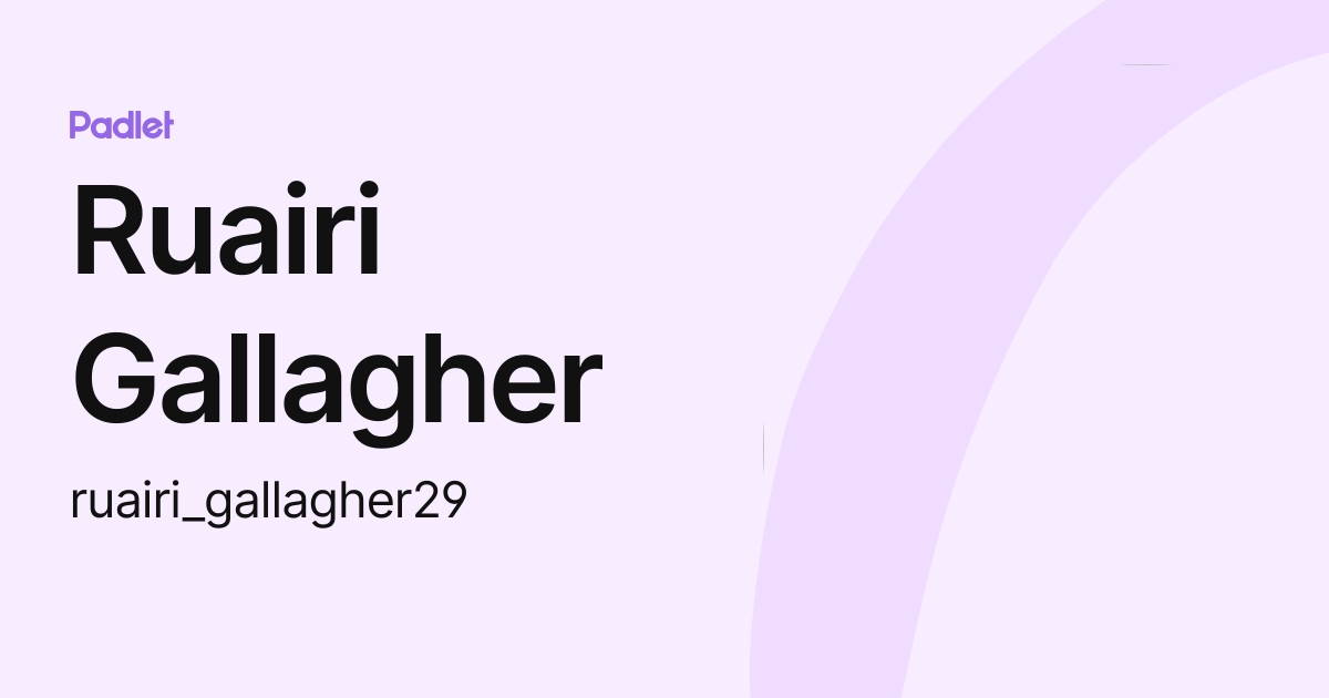 Ruairi Gallagher (ruairi_gallagher29) profile | Padlet