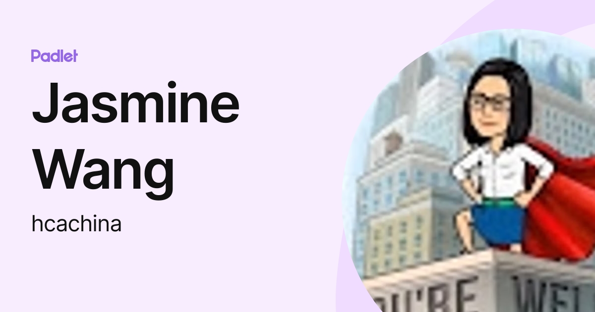 Jasmine Wang (hcachina) profile | Padlet