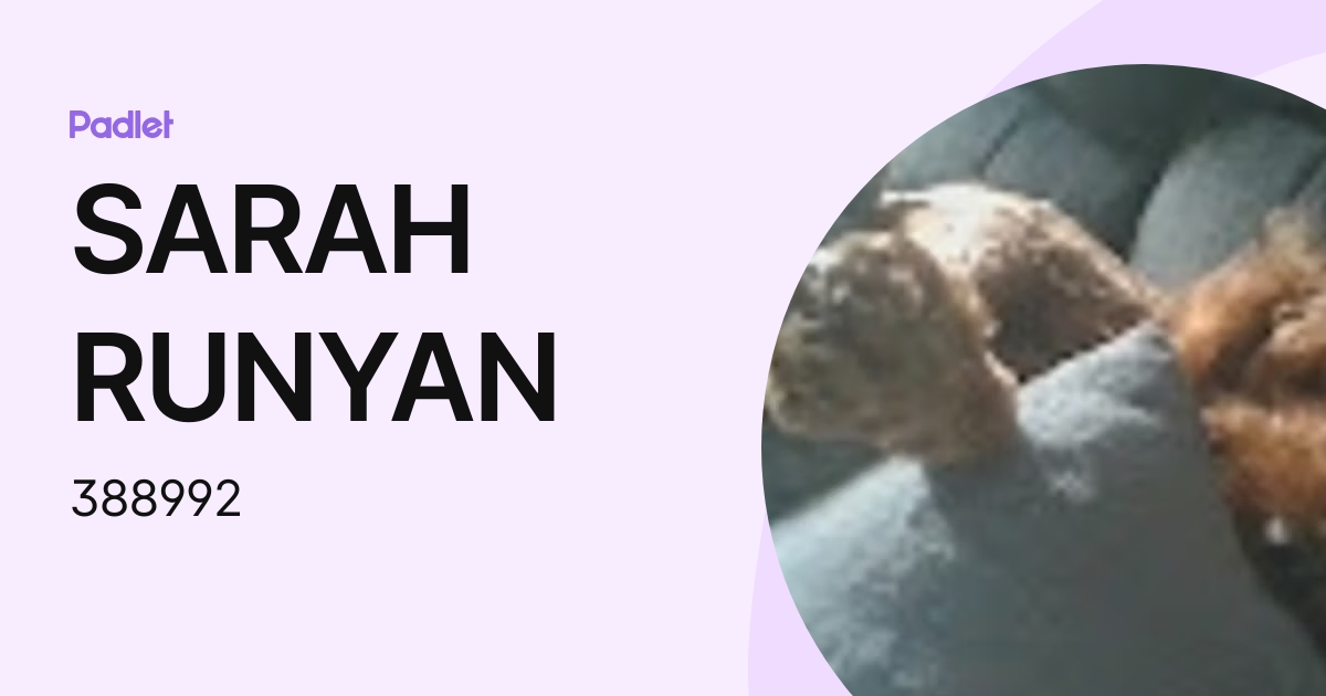 SARAH RUNYAN (388992) profile | Padlet