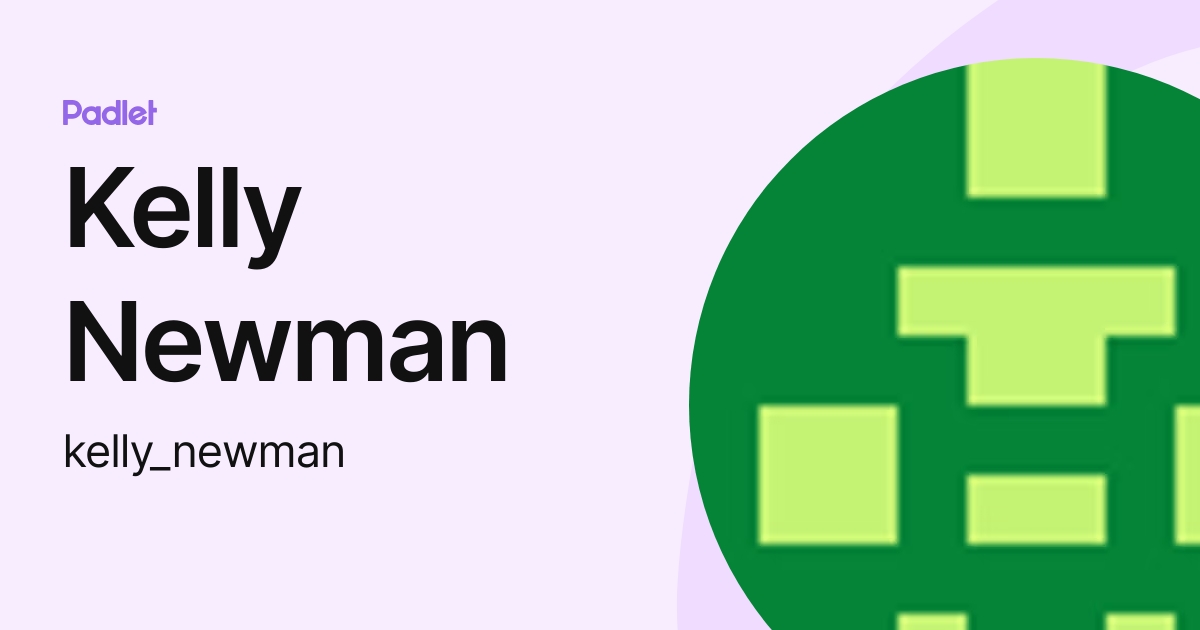 Kelly Newman (kelly_newman) profile | Padlet