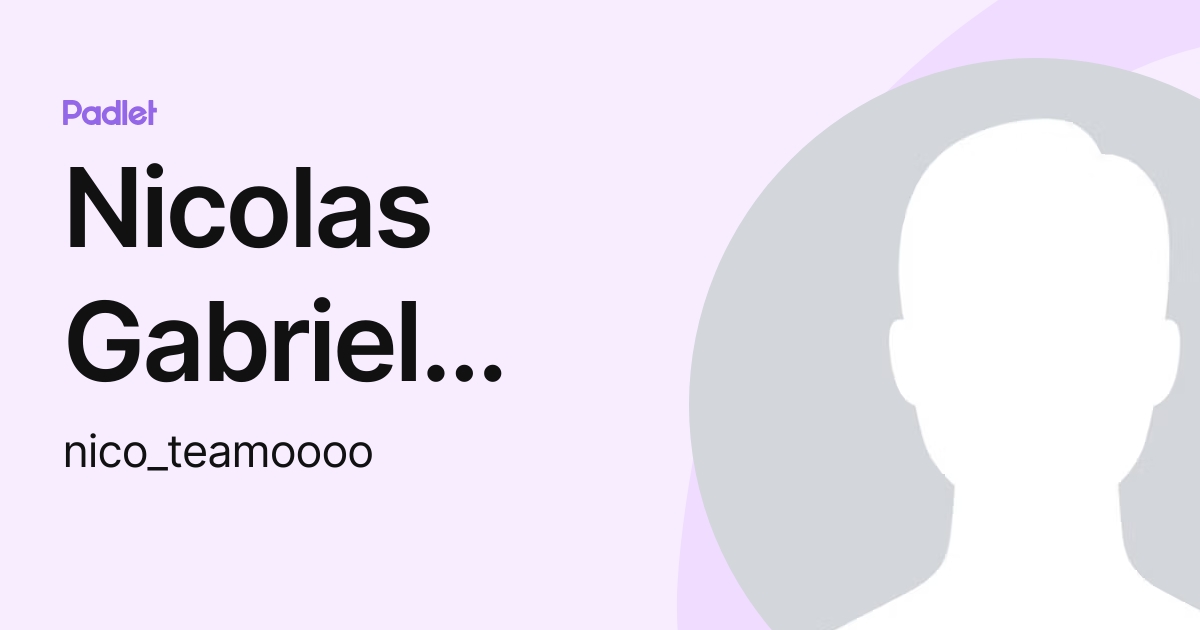 Nicolas Gabriel Galiano (nico_teamoooo) profile | Padlet