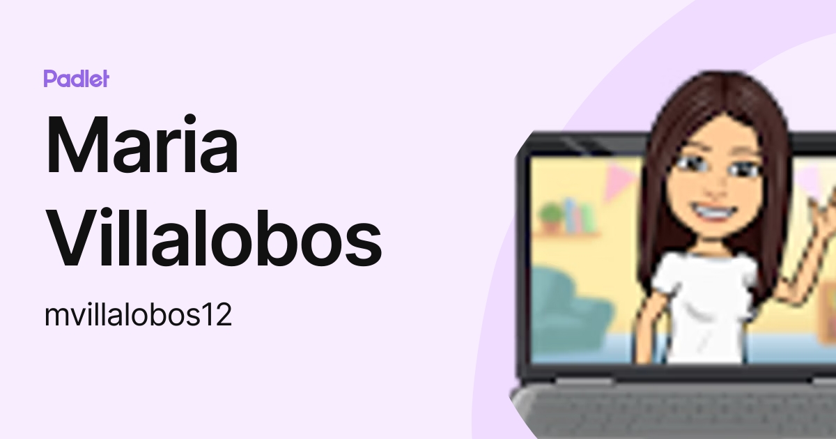 Maria Villalobos (mvillalobos12) profile | Padlet
