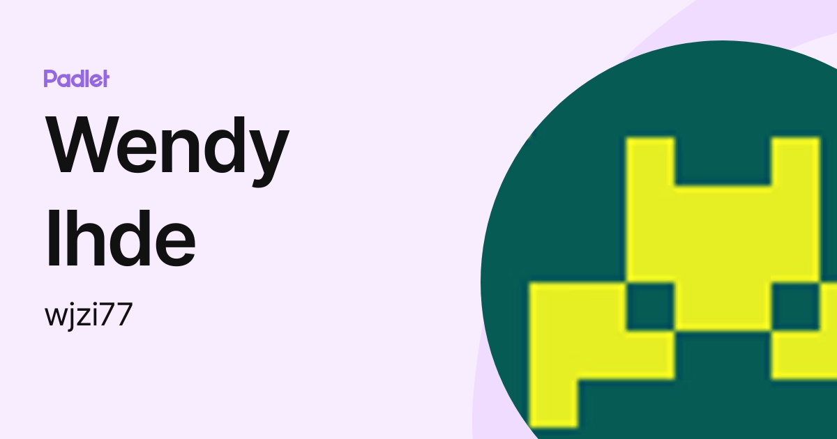 Wendy Ihde (wjzi77) profile | Padlet