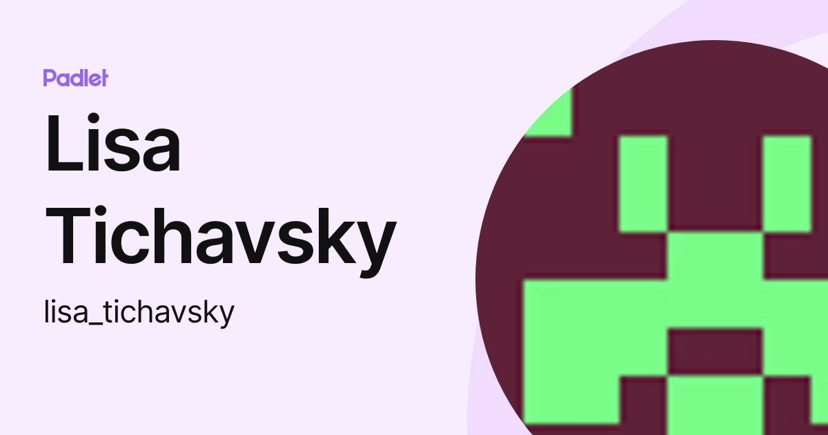 Lisa Tichavsky (lisa_tichavsky) profile | Padlet