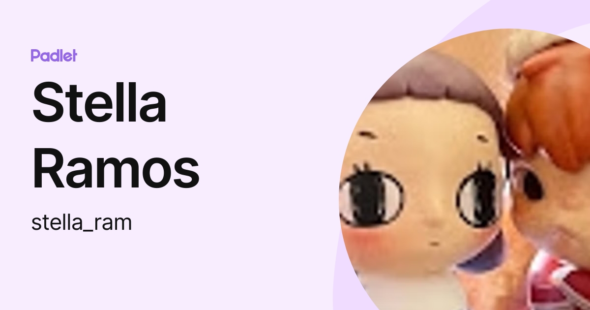 Stella Ramos (stella_ram) profile | Padlet