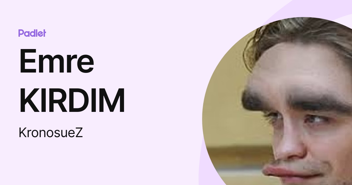 Emre KIRDIM (KronosueZ) profile | Padlet