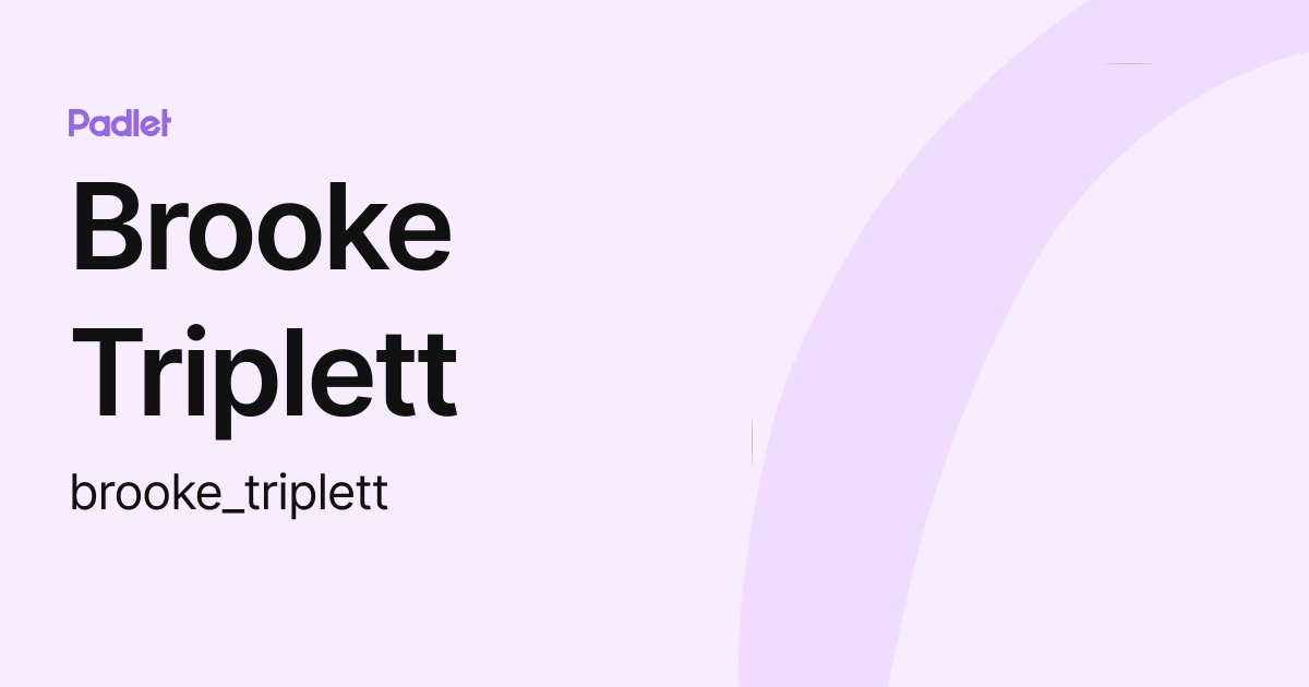 Brooke Triplett (brooke_triplett) profile | Padlet