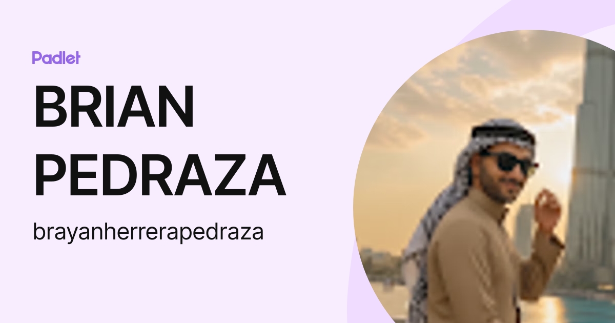 BRIAN PEDRAZA (brayanherrerapedraza) profile | Padlet