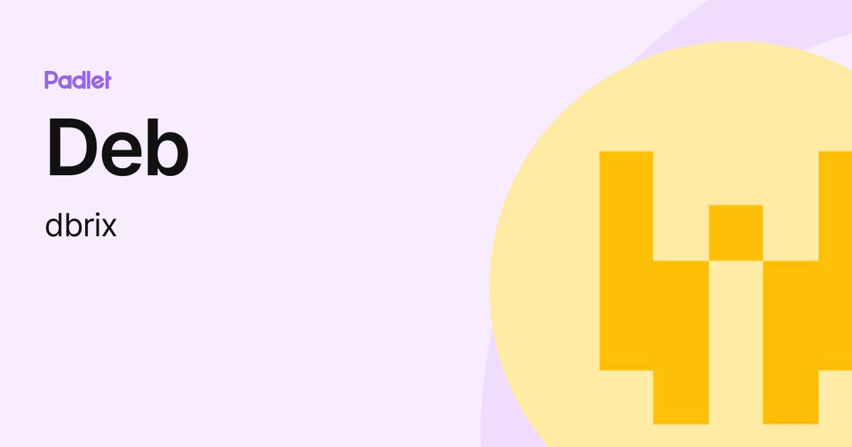 Deb (dbrix) profile | Padlet