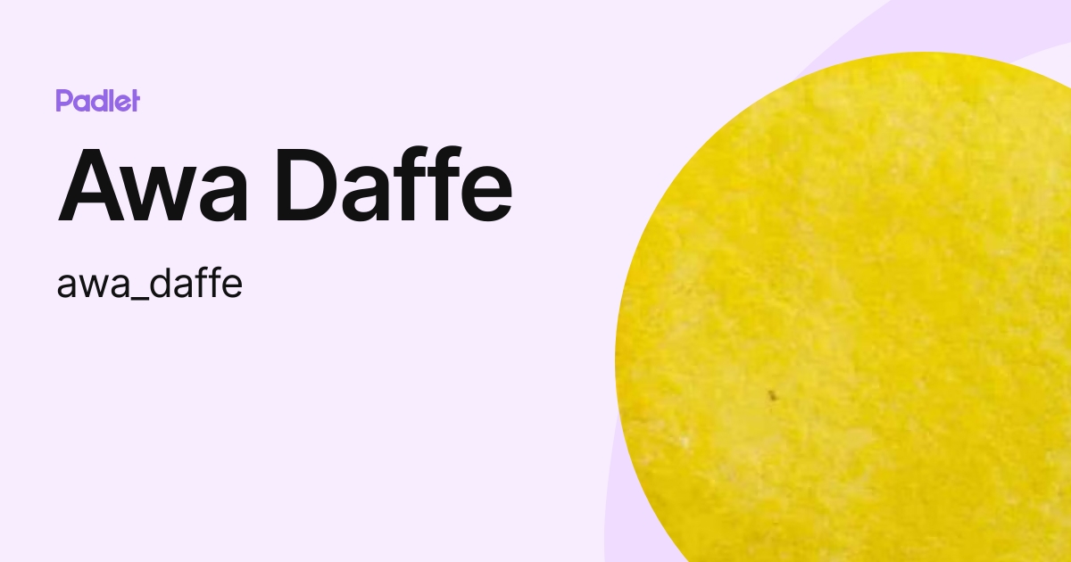 Awa Daffe (awa_daffe) profile | Padlet