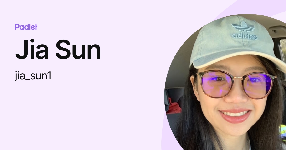 Jia Sun (jia_sun1) profile | Padlet
