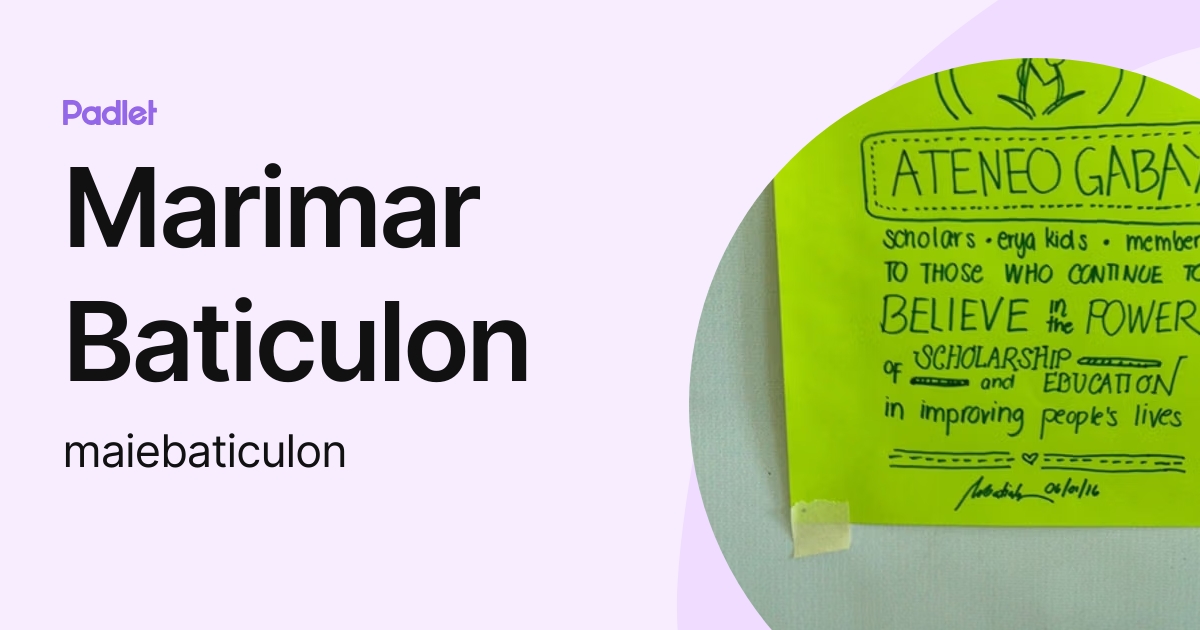 Marimar Baticulon (maiebaticulon) profile | Padlet