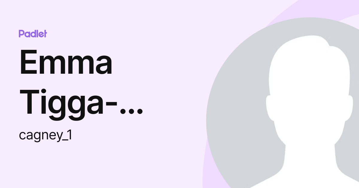 Emma Tigga-Finch (cagney_1) profile | Padlet