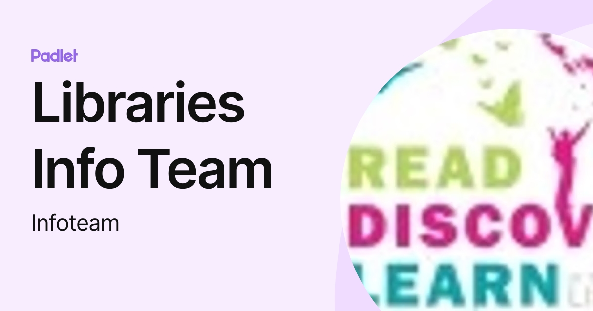 Libraries Info Team (Infoteam) profile | Padlet