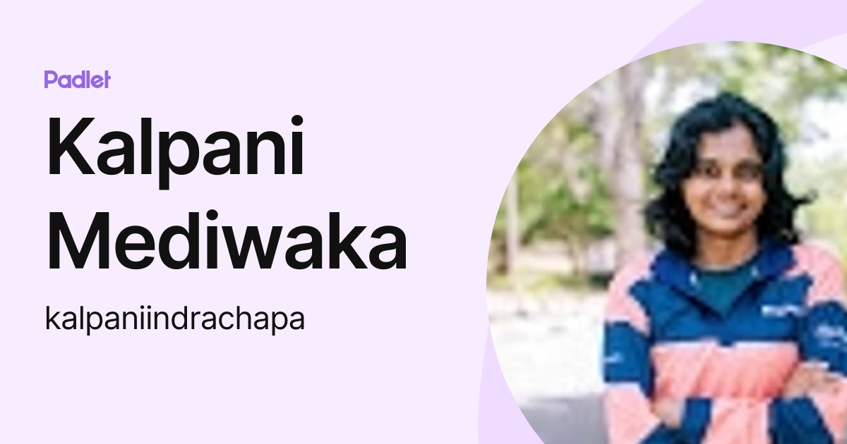 Kalpani Mediwaka (kalpaniindrachapa) profile | Padlet