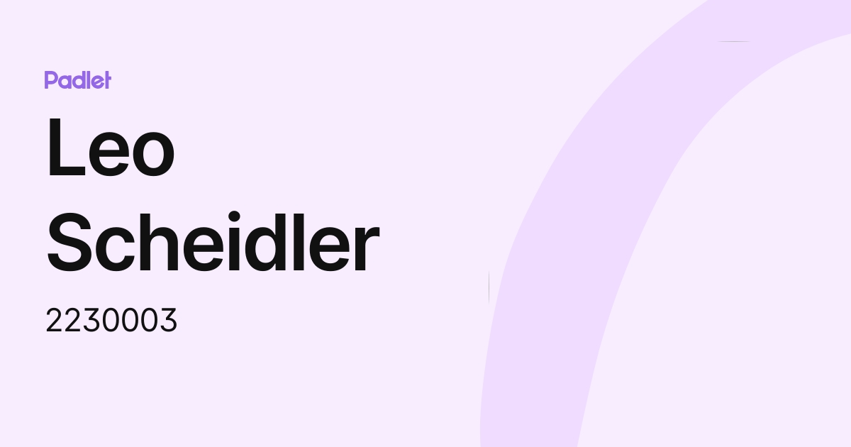 Leo Scheidler (2230003) profile | Padlet