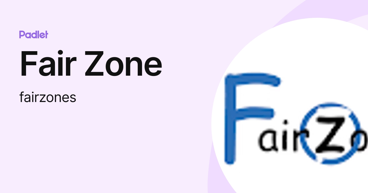 Fair Zone (fairzones) profile | Padlet
