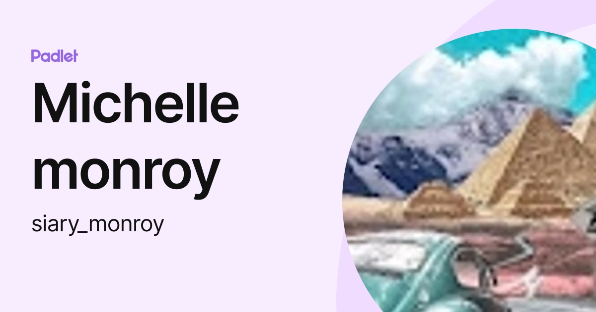 Michelle monroy (siary_monroy) profile | Padlet