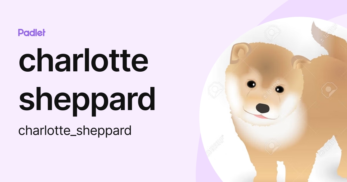 charlotte sheppard (charlotte_sheppard) profile | Padlet