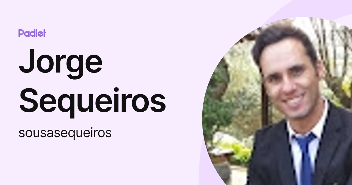 Jorge Sequeiros (sousasequeiros) profile | Padlet