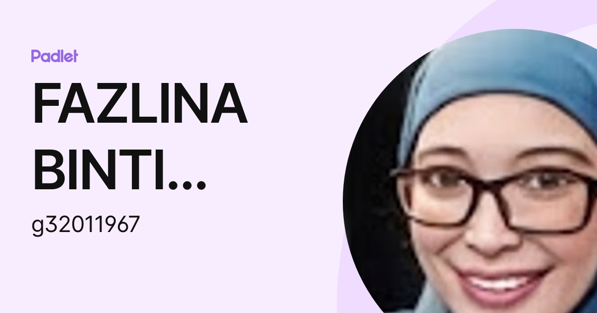 FAZLINA BINTI YUSOF KPM-Guru (g32011967) profile | Padlet