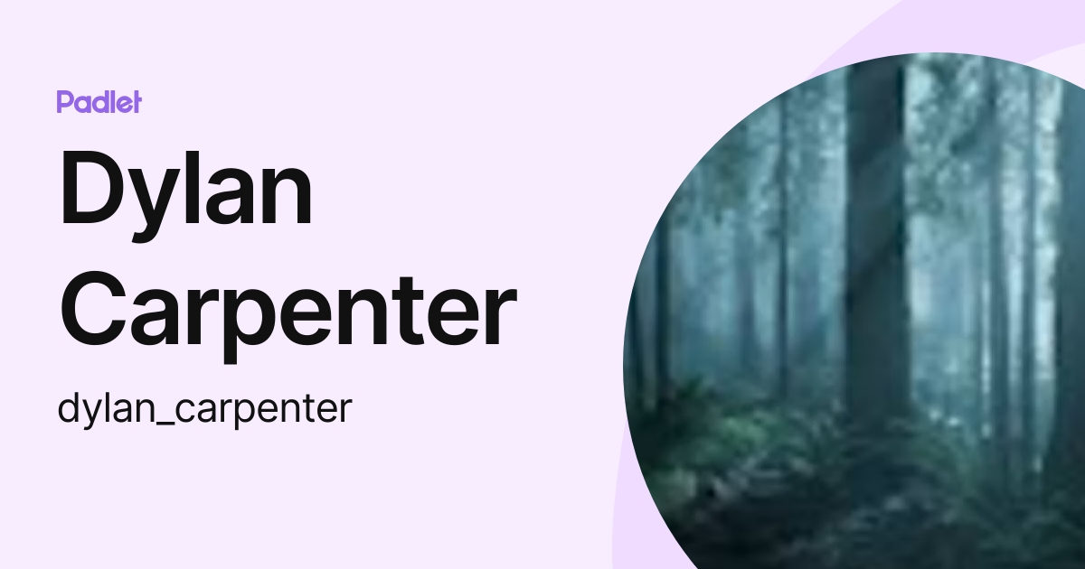 Dylan Carpenter (dylan_carpenter) profile | Padlet