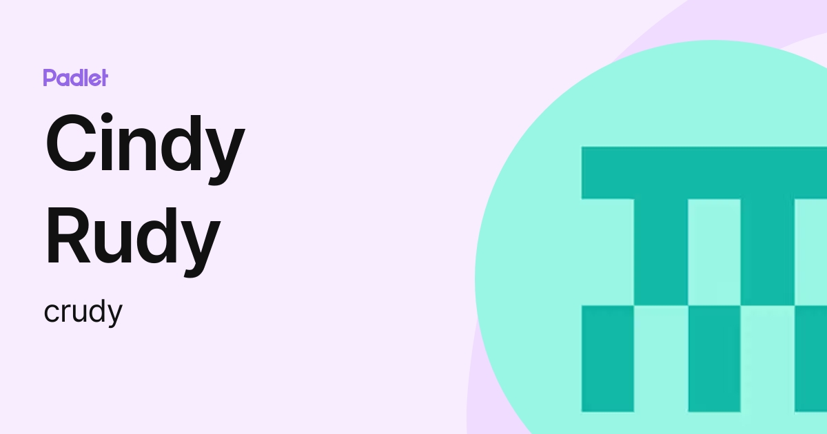 Cindy Rudy (crudy) profile | Padlet