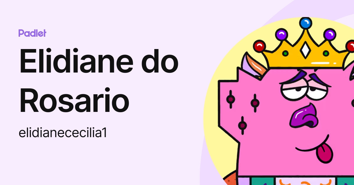 Elidiane do Rosario (elidianececilia1) profile | Padlet