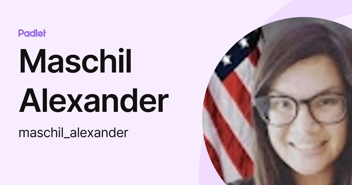 Maschil Alexander (maschil_alexander) profile | Padlet