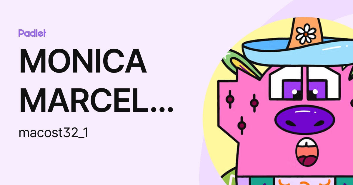 MONICA MARCELA ACOSTA CORCHUELO (macost32_1) profile | Padlet