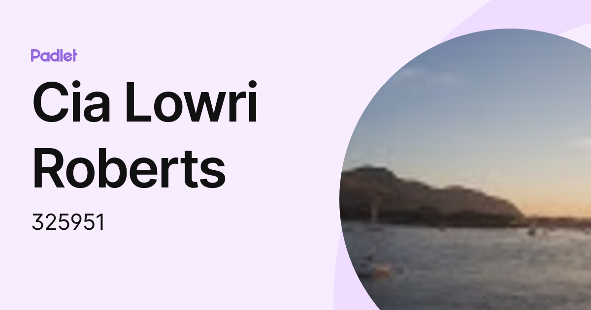 Cia Lowri Roberts (325951) profile | Padlet
