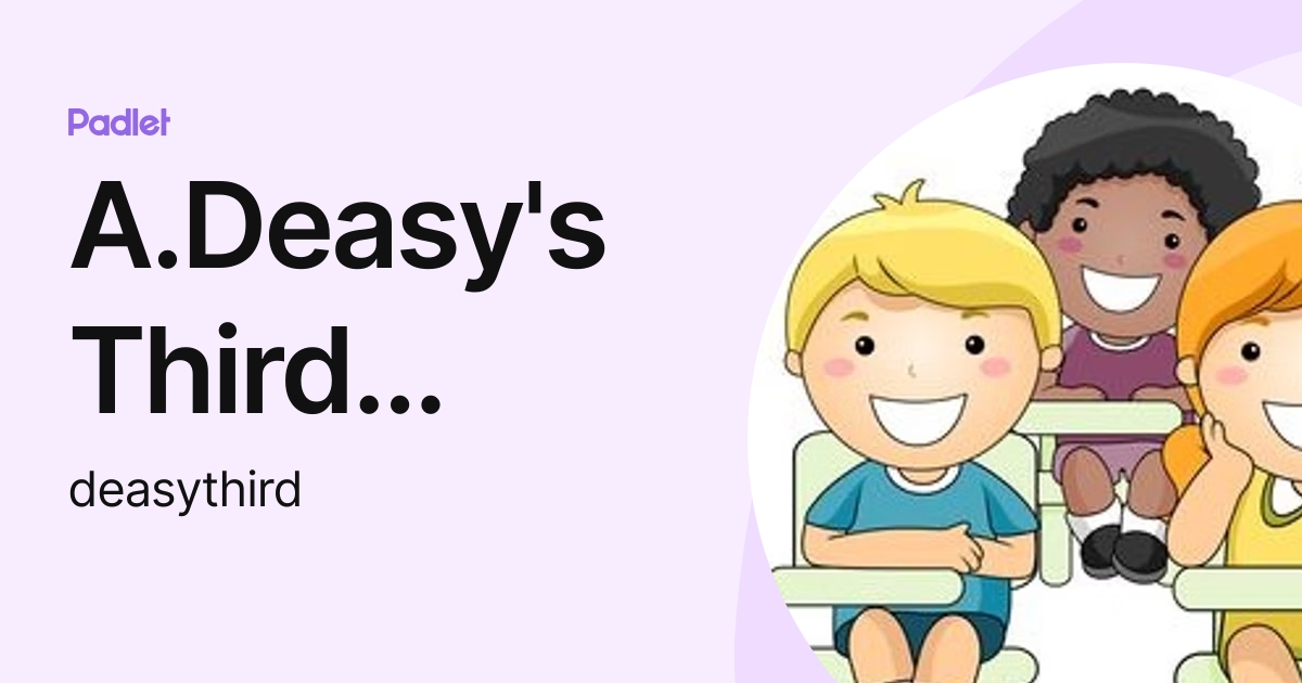 A.Deasy's Third Class (deasythird) profile | Padlet