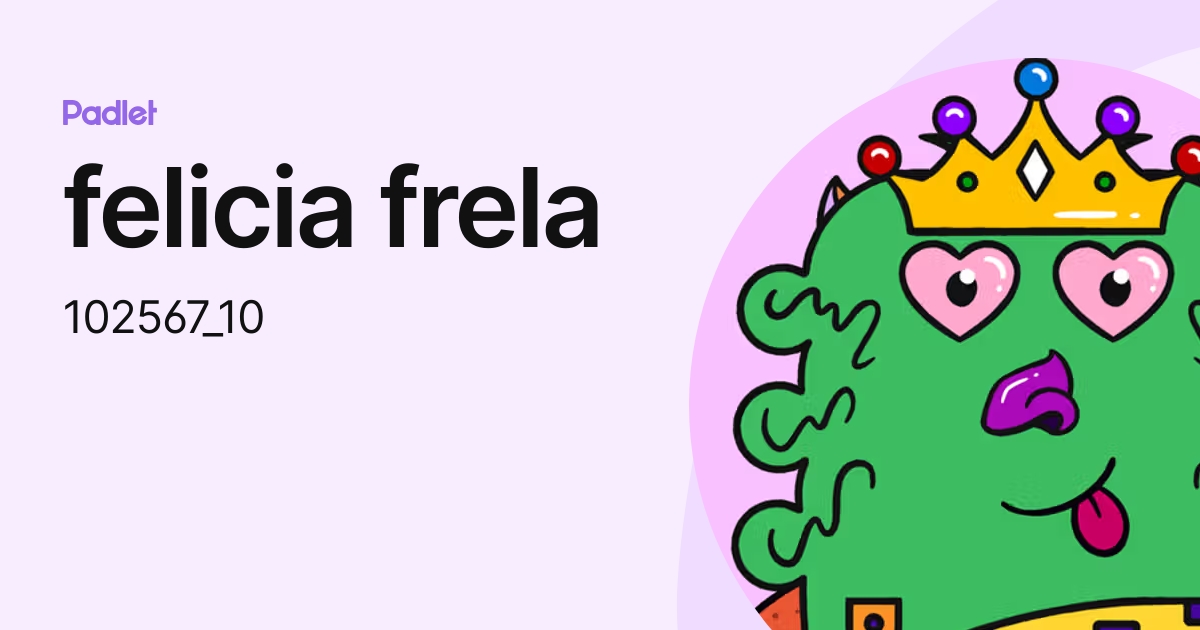 felicia frela (102567_10) profile | Padlet